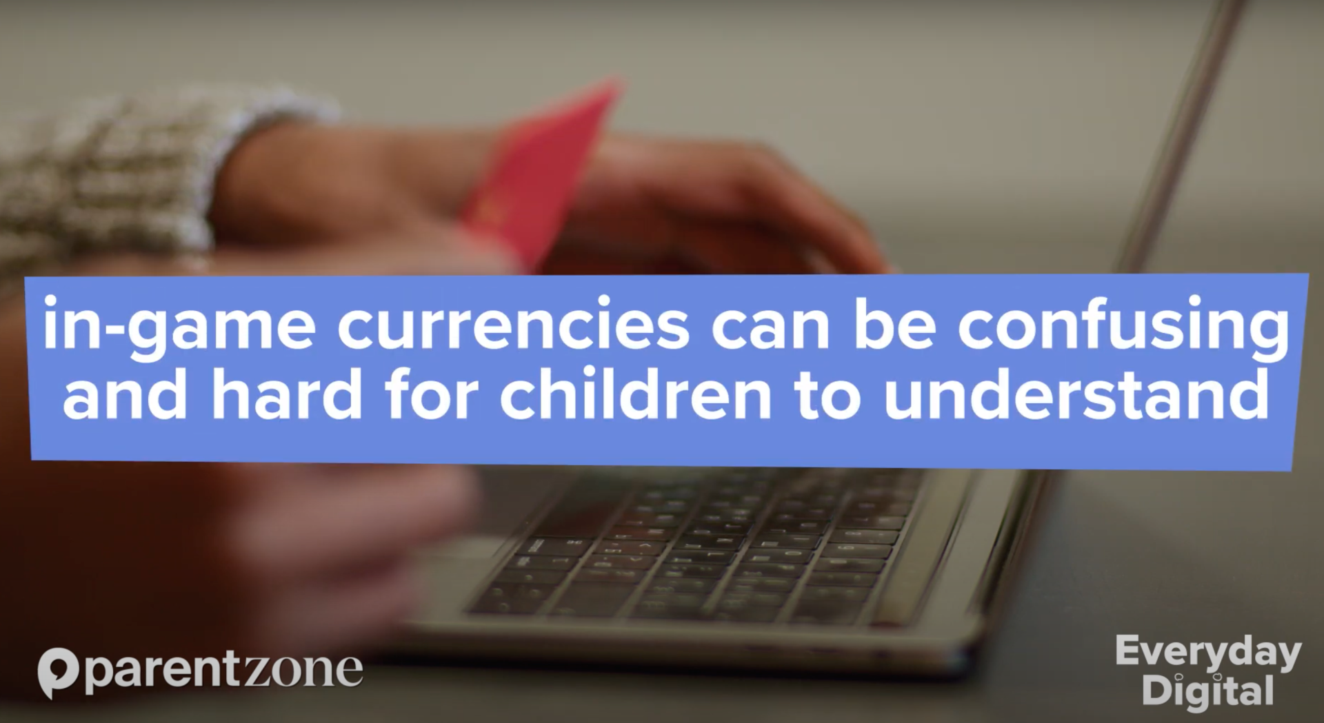 Everyday Digital – In-game currency | Parent Zone